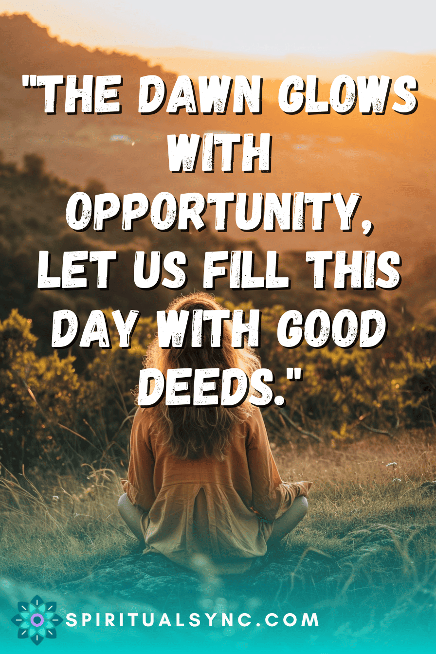 221 Spiritual Morning Quotes To Start Your Day - spiritualsync.com