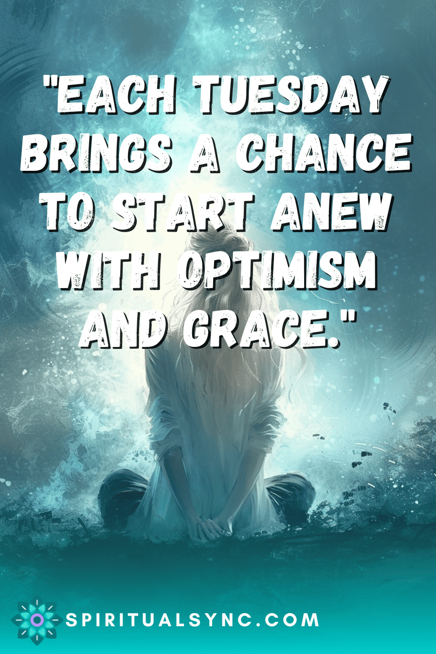 136 Tuesday Spiritual Quotes And Images: Insights And Revelations ...
