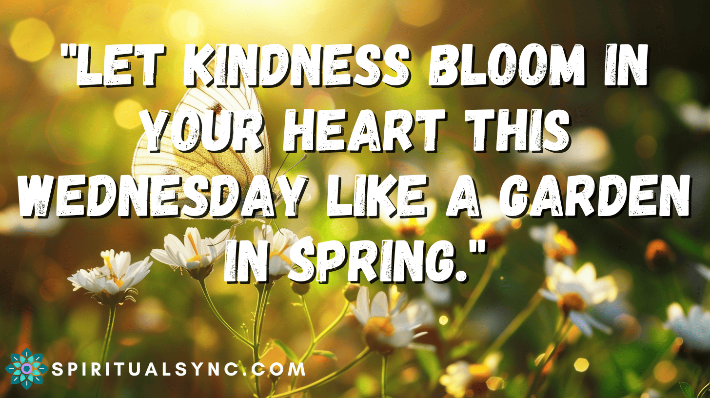 72 Happy Wednesday Spiritual Quotes: Exploring The Unseen ...