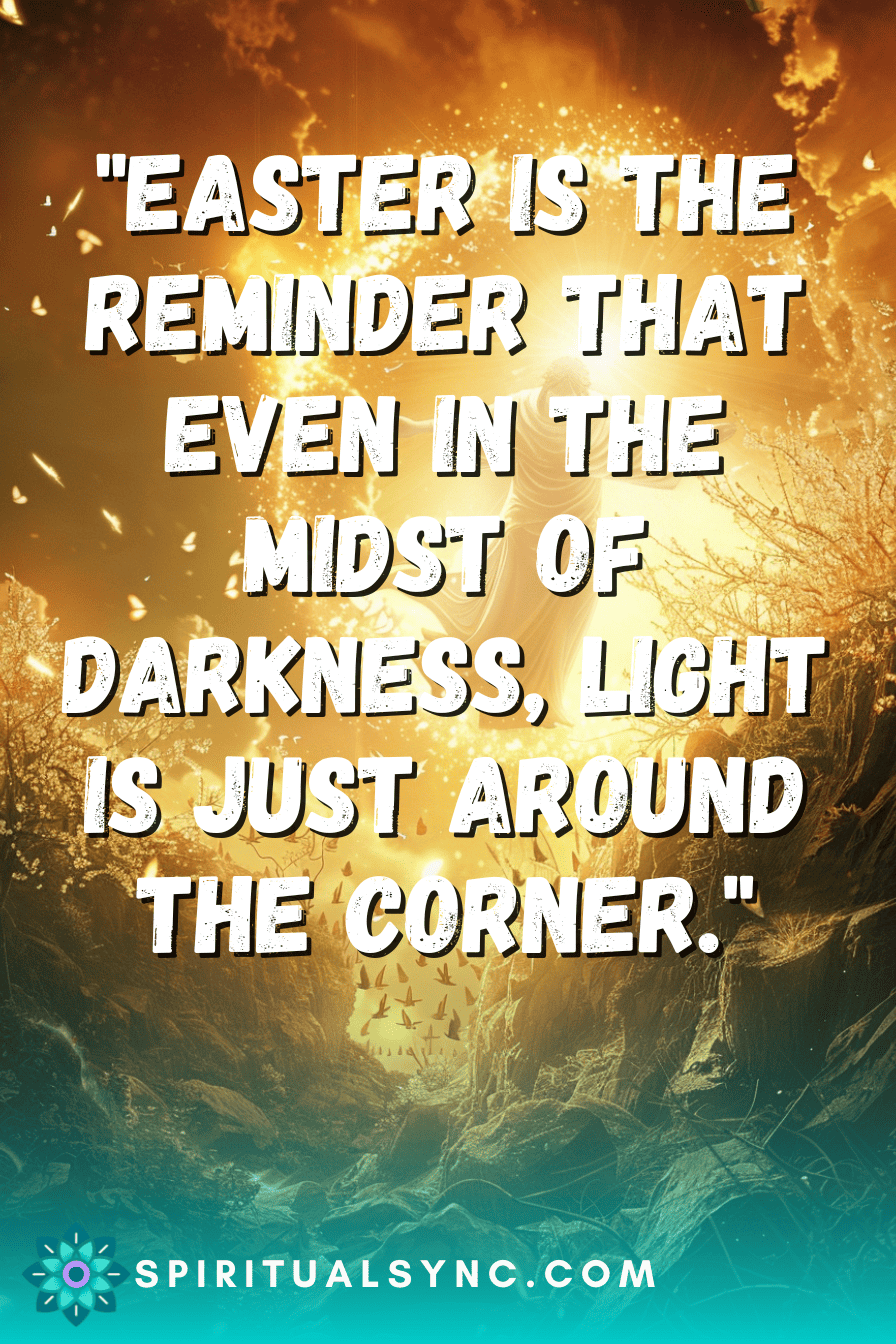 Beautiful Spiritual Easter Quotes: Exploring The Unseen - spiritualsync.com