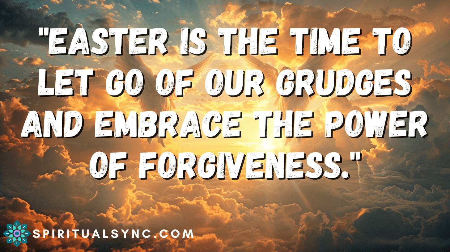 Beautiful Spiritual Easter Quotes: Exploring The Unseen - spiritualsync.com