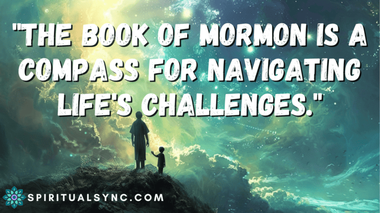 254 Spiritual LDS Quotes: Lessons In Spirituality - spiritualsync.com