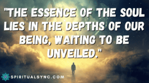 170 Soul Deep Spiritual Quotes: A Path To Enlightenment - spiritualsync.com
